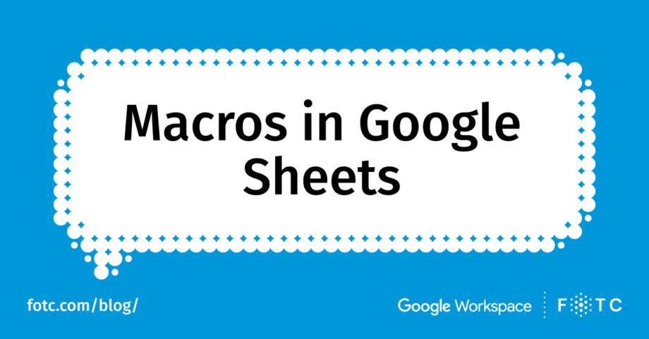 Macros In Google Sheets What Is It And How To Use Them 