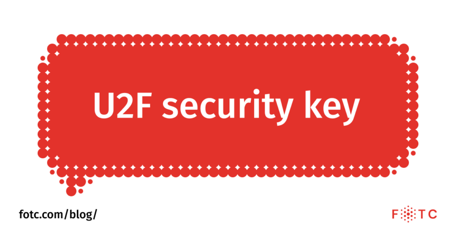 U2F security key – what is it and how to use it? | FOTC blog