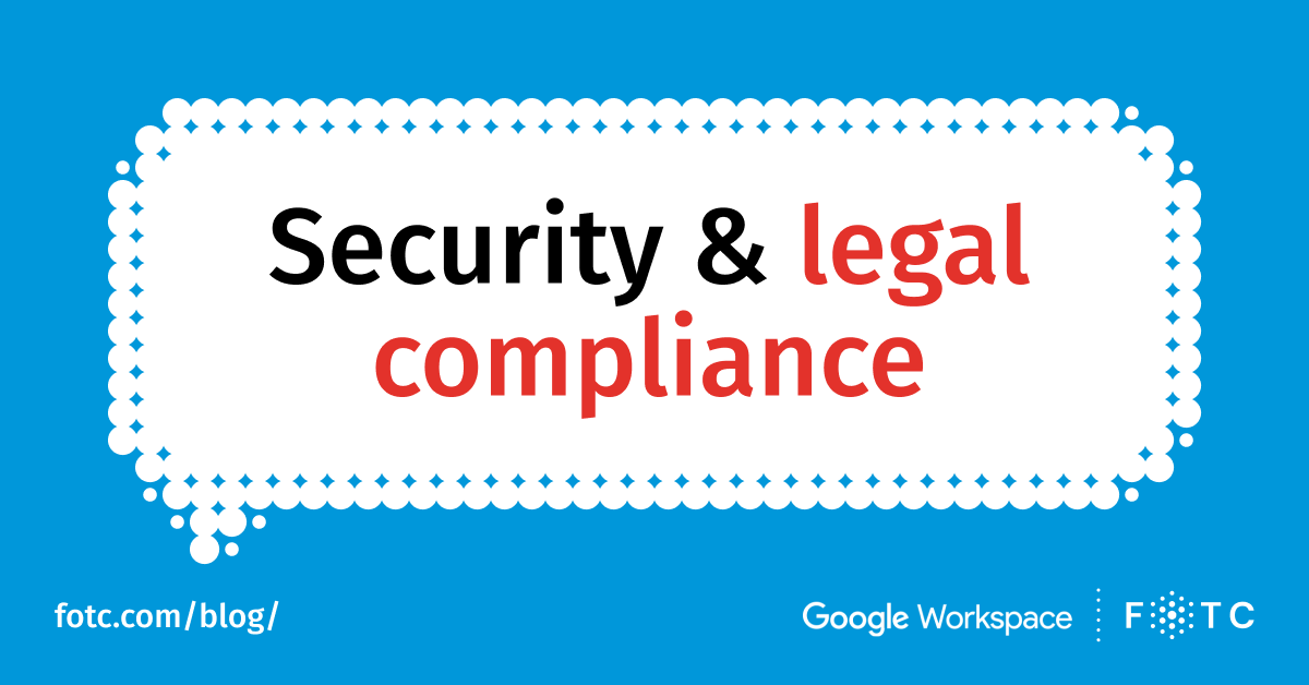 Is Google Workspace compliant with current legislation? | FOTC