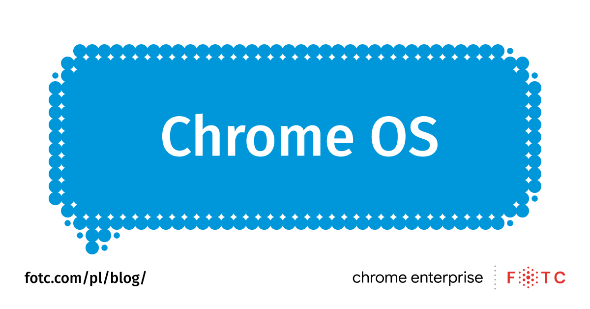 Chrome OS - odpowiedzi na najczęściej zadawane pytania