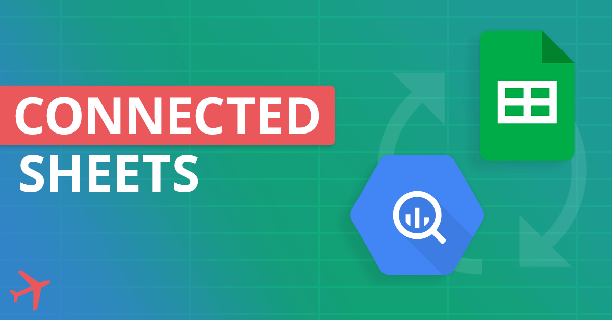 Analiza milionów wierszy w Arkuszach dzięki Connected Sheets