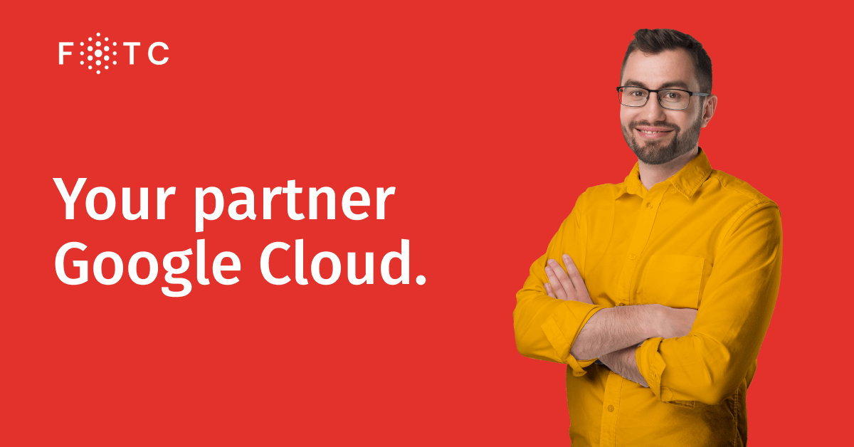 FOTC – Your partner on the journey to Google Cloud