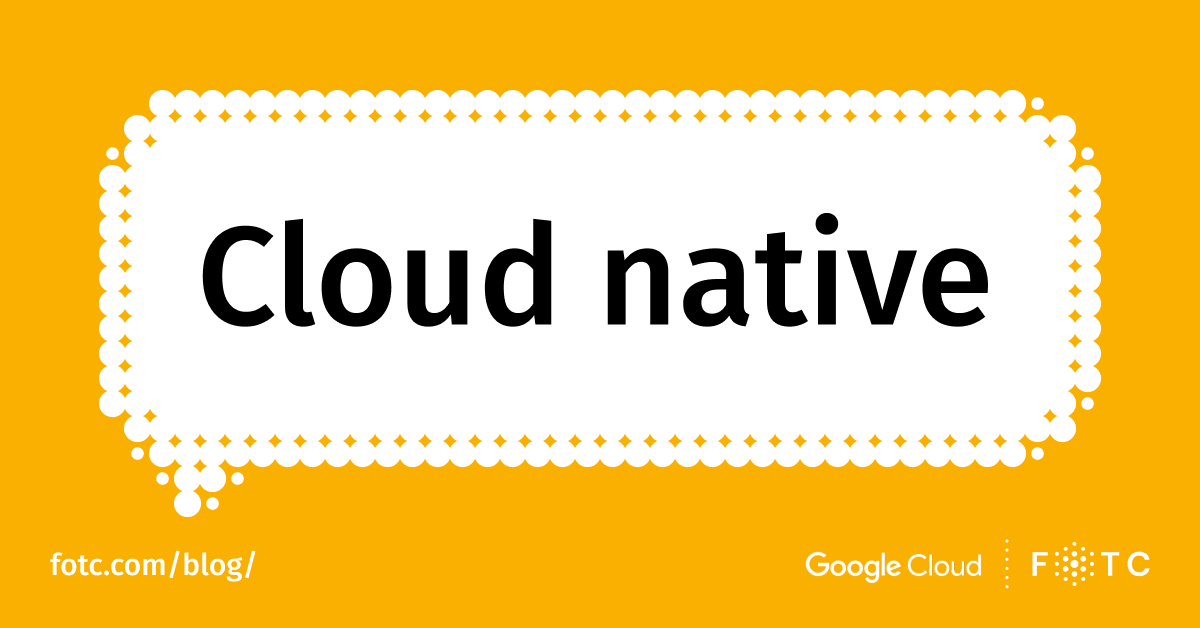 What is a cloud-native approach, and why it’s worth taking?