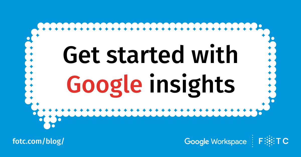 Google Insights - what is it? | FOTC