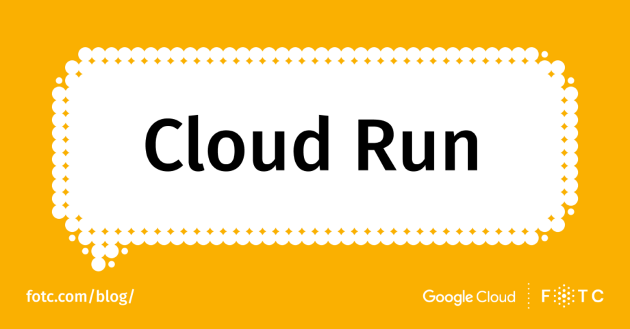 Cloud Run – rapid deployment of applications in the Google Cloud