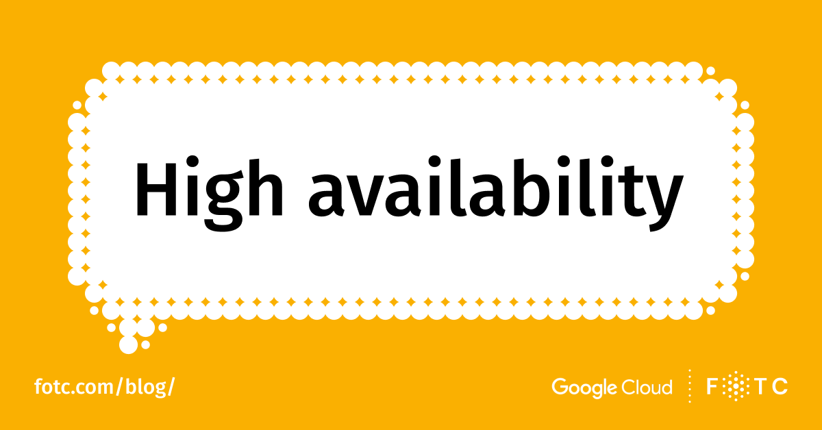 High availability – explanation and best practices