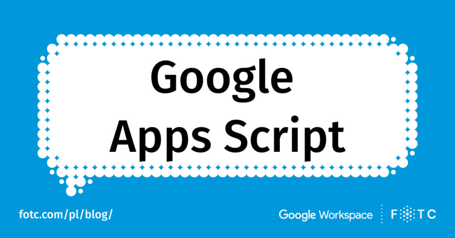Google Apps Script – czym jest i jak z niego korzystać? | FOTC