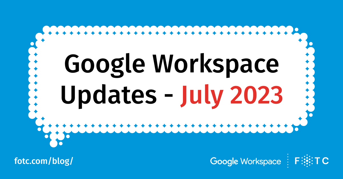 Google Workspace updates - FOTC