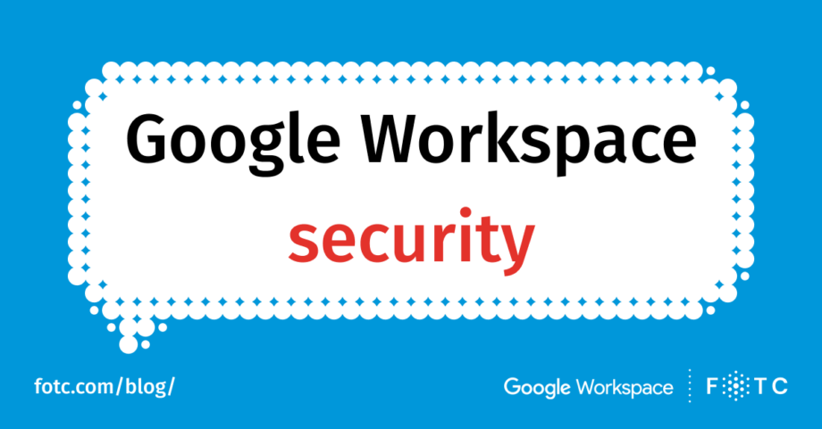 Google Workspace security - FOTC