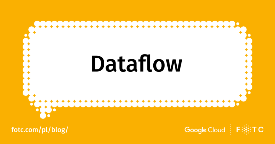 Obniżanie kosztów z Dataflow - FOTC