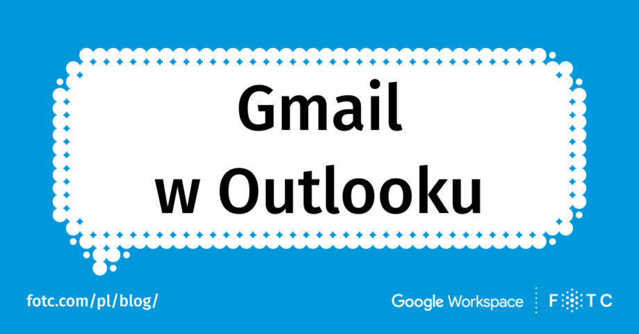 Jak skonfigurować pocztę Gmail w Outlook – instrukcja krok po kroku