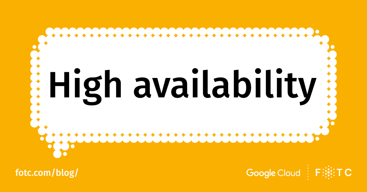 High avalability. What is it? - FOTC