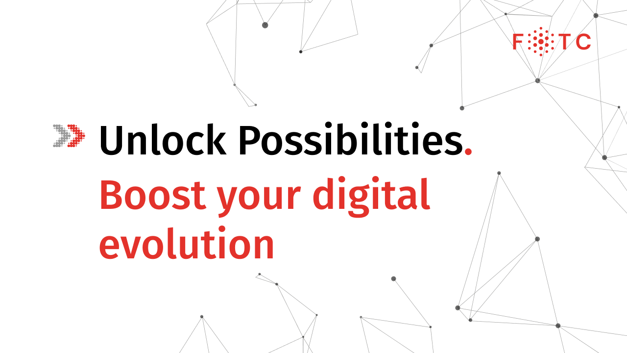 FOTC: Unlock possibilities - Boost your digital evolution