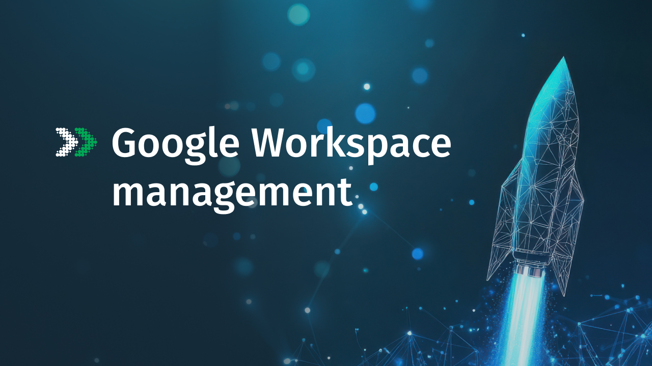 Secure and efficient Google Workspace managed by FOTC