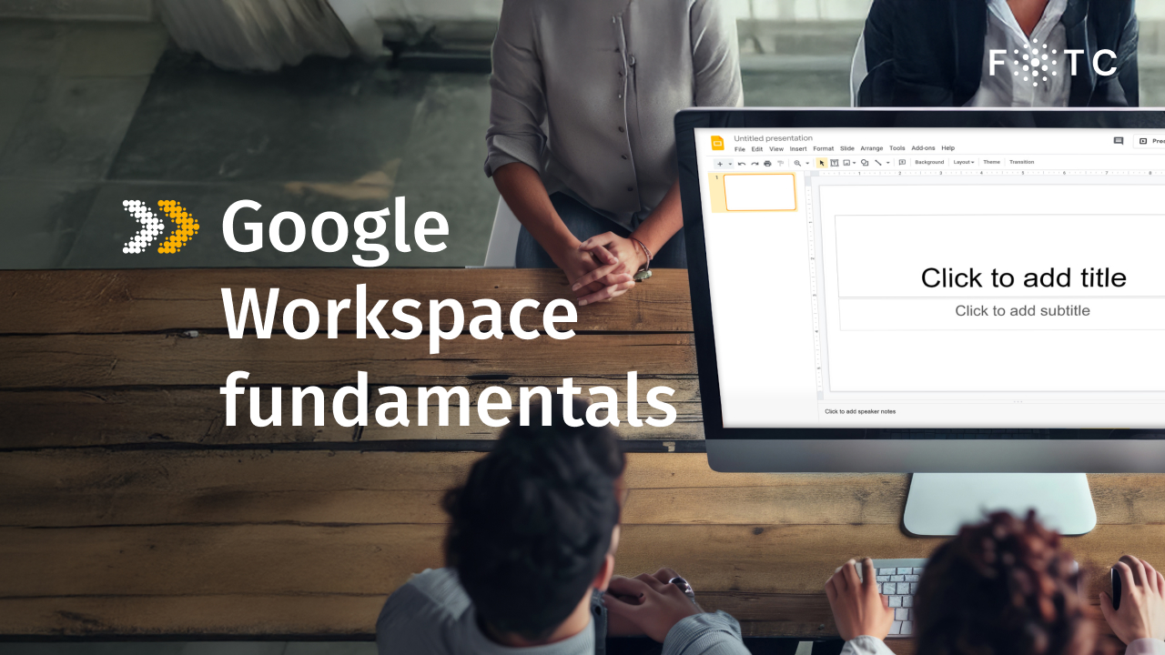 Google Workspace Fundamentals — Training for users